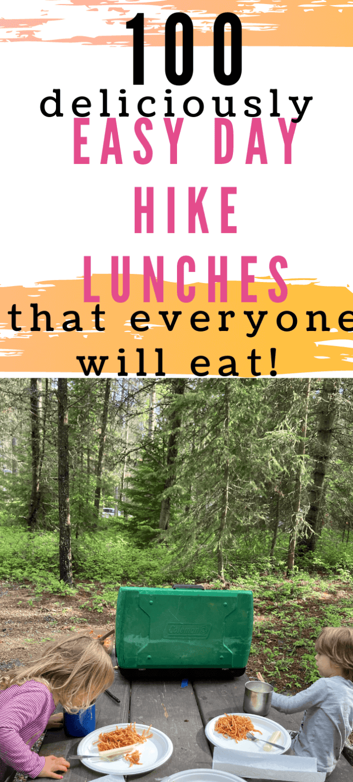 100+ Simple and Easy Day Hike Lunch Ideas - Outdoorsy Families
